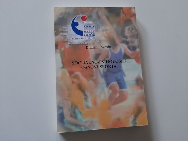 Socijalno-psihološki osnovi sporta, Dragan Koković