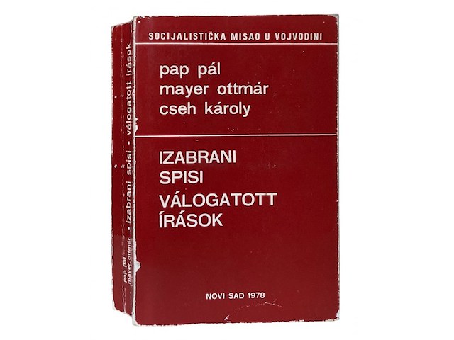 Izabrani spisi - Pap Pal, Mayer Ottmár, Cseh Károly