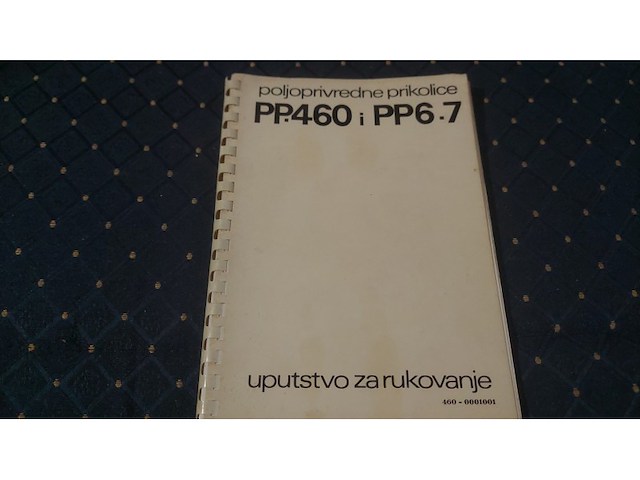 Poljoprivredne prikolice PP.460 i PP6.7/Uputstvo