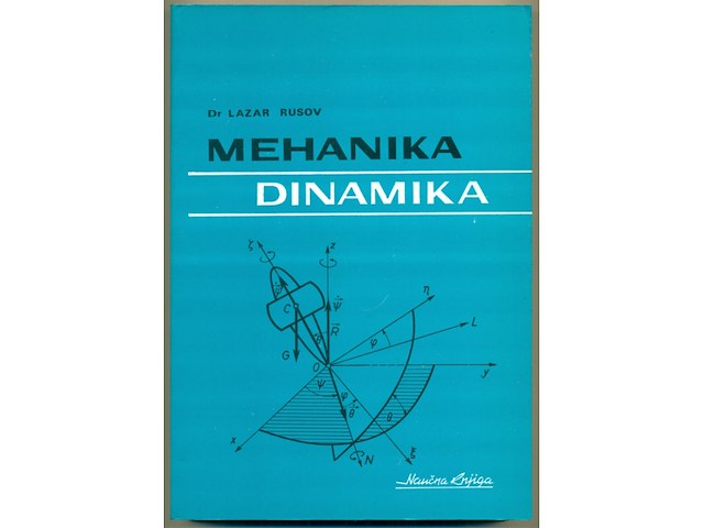 MEHANIKA III DINAMIKA dr Lazar Rusov