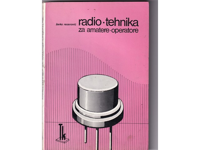 RADIO-TEHNKA ZA AMATERE-OPERATORE