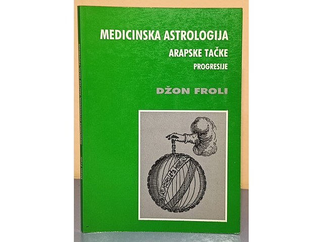 MEDICINSKA ASTROLOGIJA arapske tačke progresije