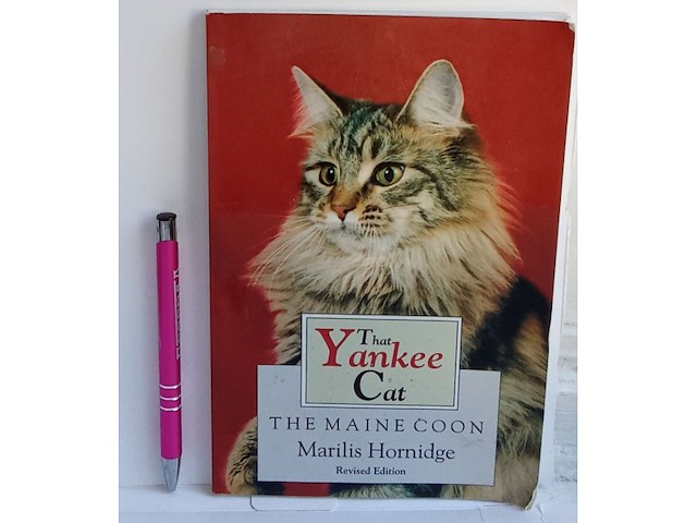 THAT YANKEE CAT, THE MAINE COON - MARILIS HORNIDGE