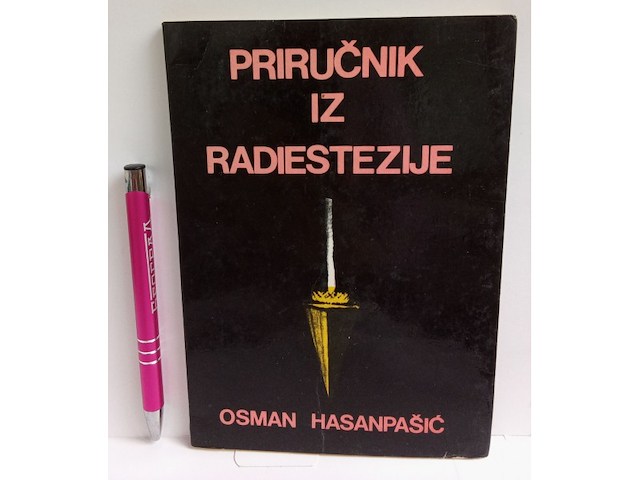 PRIRUČNIK IZ RADIESTEZIJE - OSMAN HASANPAŠIĆ