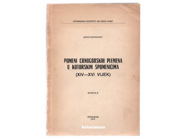 POMENI CRNOGORSKIH PLEMENA U KOTORSKIM SPOMENICIMA II