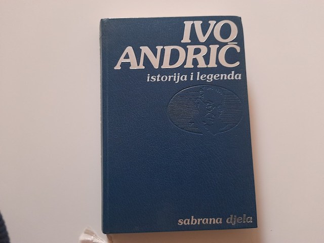 Ivo Andrić - Istorija i legenda