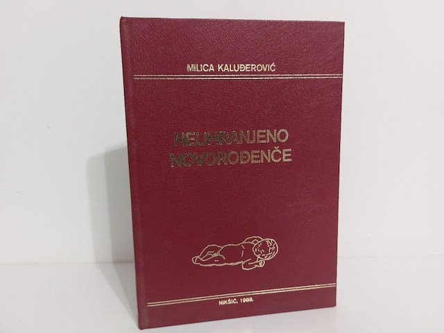 Neuhranjeno novorođenče - Milica Kaluđerović