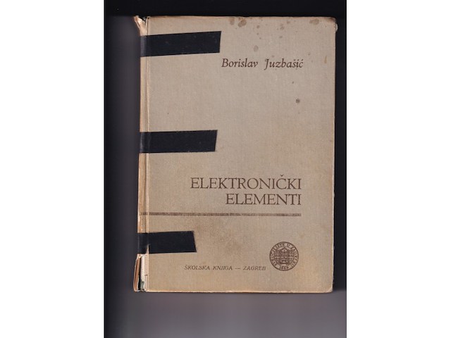 ELEKTRONIČKI ELEMENTI-BORISLAV JUZBAŠIĆ