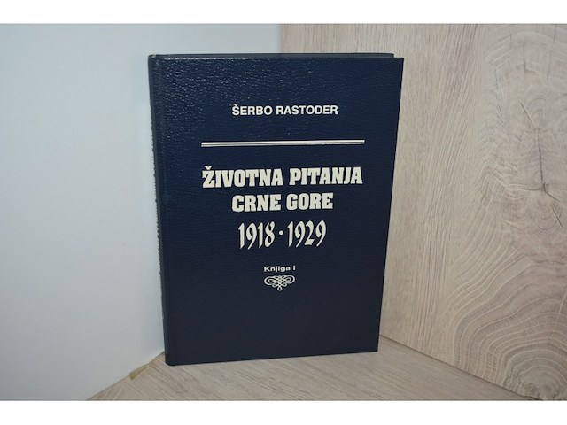 ✦ Životna pitanja Crne Gore 1 1918-1929 ✦