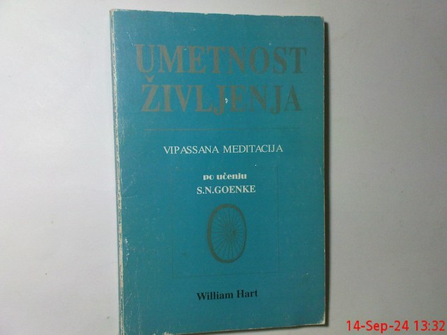 WILLIAM  HART-UMETNOST ZIVLJENJA - VIPASSANA MEDITACIJA