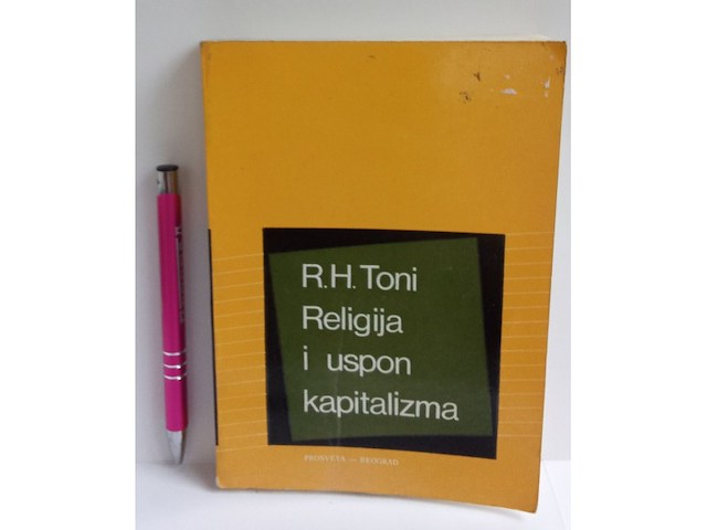 RELIGIJA I USPON KAPITALIZMA - R. H. TONI