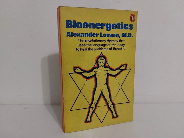 Bioenergetics - Alexander Lowen