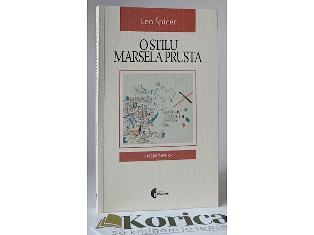 O STILU MARSELA PRUSTA: Leo Špicer