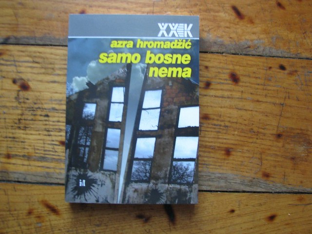 AZRA HROMADŽIĆ - SAMO BOSNE NEMA XX VEK NOVO