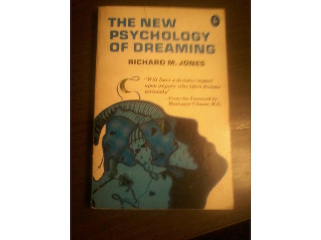 Richard M. Jones - The new psychology of dreaming