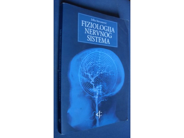 FIZIOLOGIJA NERVNOG SISTEMA - Jelka Stevanović