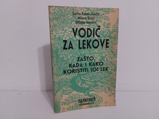 Vodič za lekove - Zorica Kukoč Ahačić