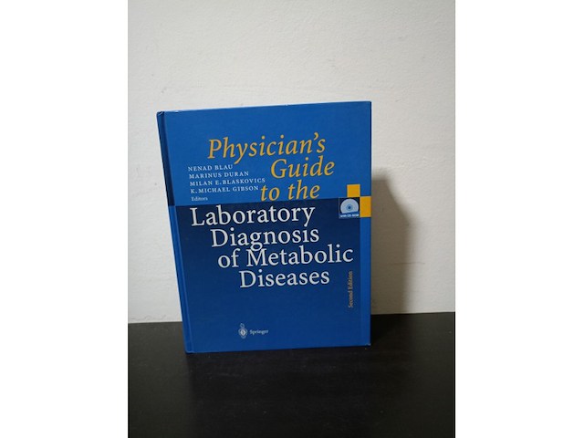 Physician`s Guide to the Laboratory Diagnosis of Metabo