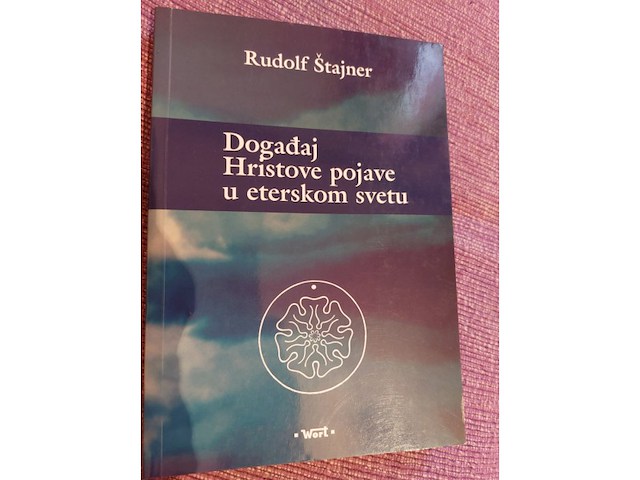 Rudolf Štajner-Događaj Hristove pojave u eterskom svetu