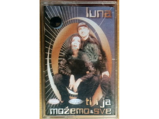 MC: LUNA - Ti i ja možemo sve (1999) odlična