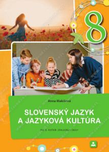 SLOVENSKÝ JAZYK A JAZYKOVÁ KULTÚRA - pre 8. ročník základnej školy