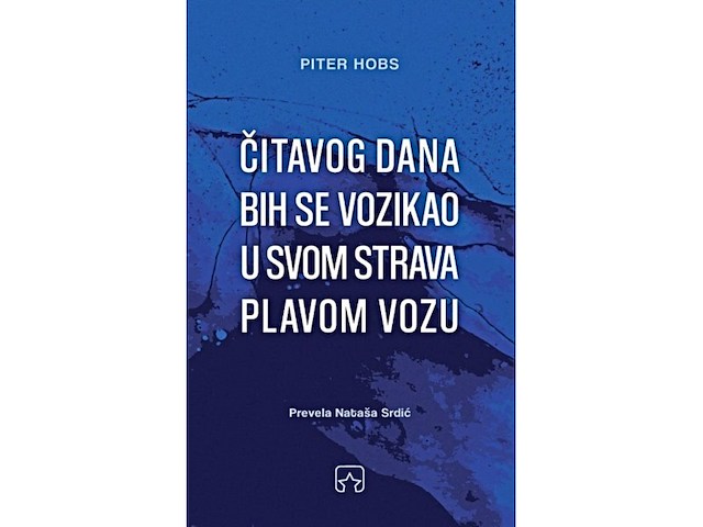 Čitavog dana bih se vozikao u svom strava plavom vozu - Piter Hobs