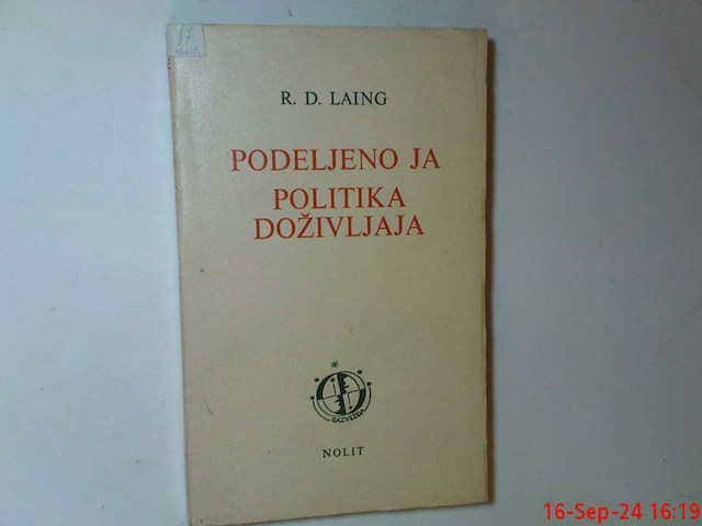 R. D. LAING -  PODELJENO JA - POLITIKA DOZIVLJAJA