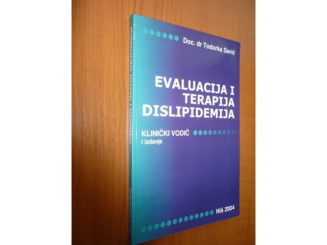 EVALUACIJA I TERAPIJA DISLIPIDEMIJA