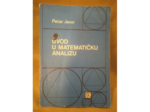 UVOD U MATEMATIČKU ANALIZU Petar Javor