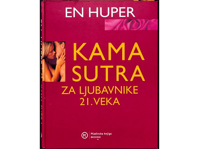 En Huper - KAMA SUTRA - ZA LJUBAVNIKE 21. VEKA