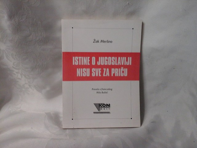 Istine o Jugoslaviji nisu sve za priču Žak merlino