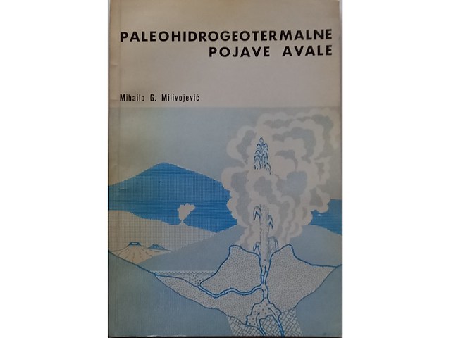 Milivojević: PALEOHIDROGEOTERMALNE POJAVE AVALE odlična