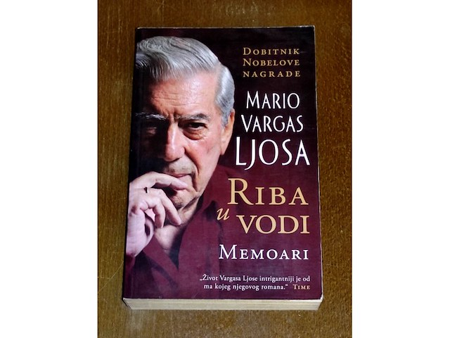 RIBA U VODI - MEMOARI - Mario Vargas Ljosa