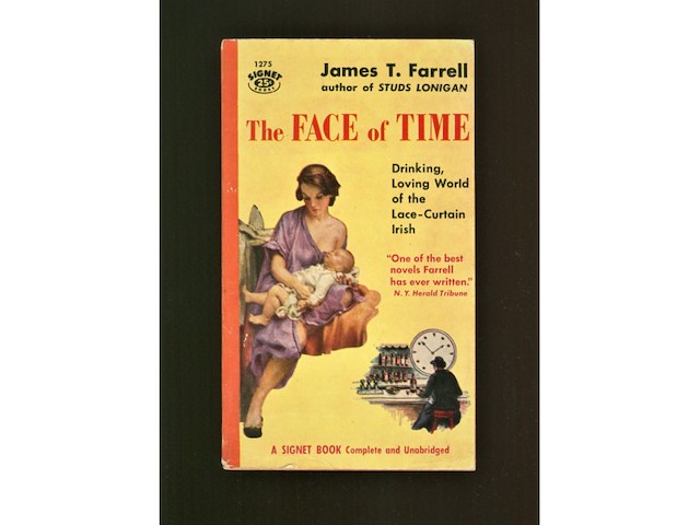 James T. Farrell - The Face of Time