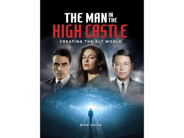 The Man In The High Castle Creating The Alt World