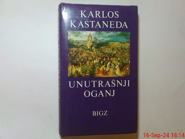 KARLOS KASTENEDA  -  UNUTRASNJI OGANJ