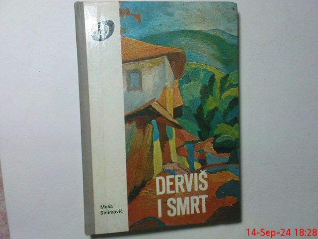 MESA SELIMOVIC -  DERVIS I SMRT