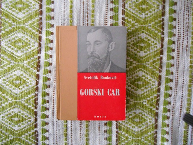 Svetolik Ranković - Gorski car