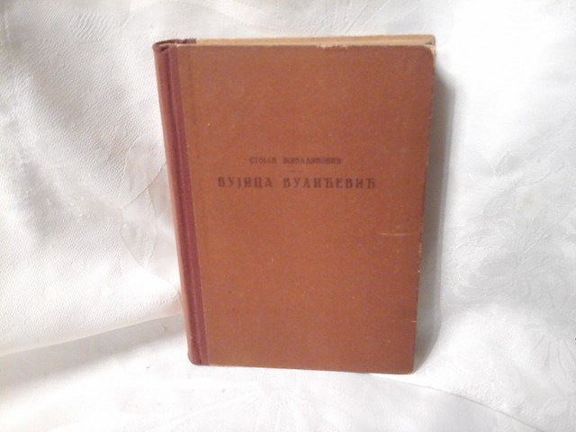 Vujica Vulićević Stojan Živadinović izd 1933 god