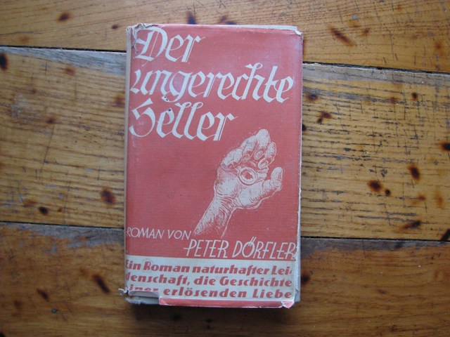 PETER DORFLER - DER UNGERECHTE SELLER