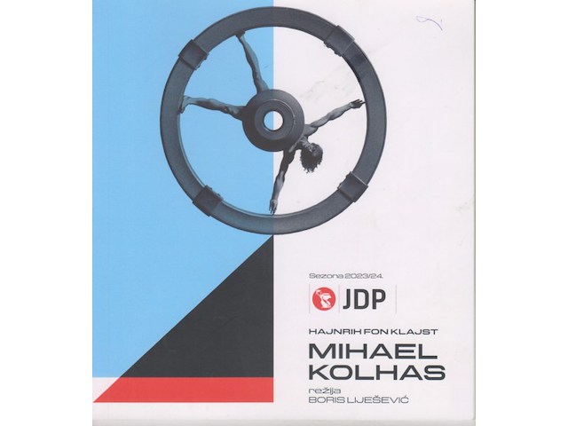 MIHAEL KOLHAS / HAJNRIH KLAJST + JDP SEZONA 2023/24