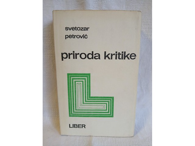 Priroda kritike,Svetozar Petrović
