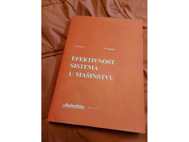 EFEKTIVNOST SISTEMA U MASINSTVU   TODOROVIC ZELENOVIC