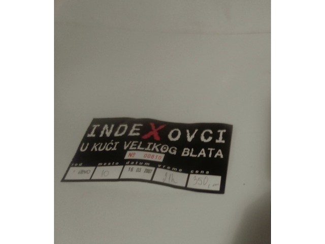 INDEXOVCI ulaznica - U kuci Velikog blata