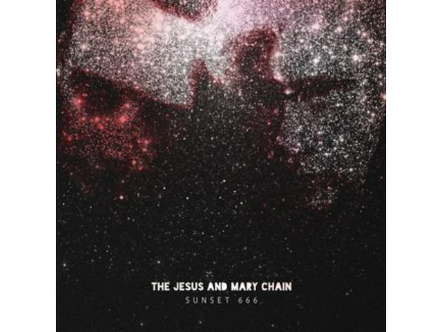 The Jesus And Mary Chain – Sunset 666 2xLP