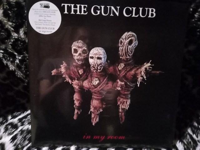 The Gun Club – In My Room