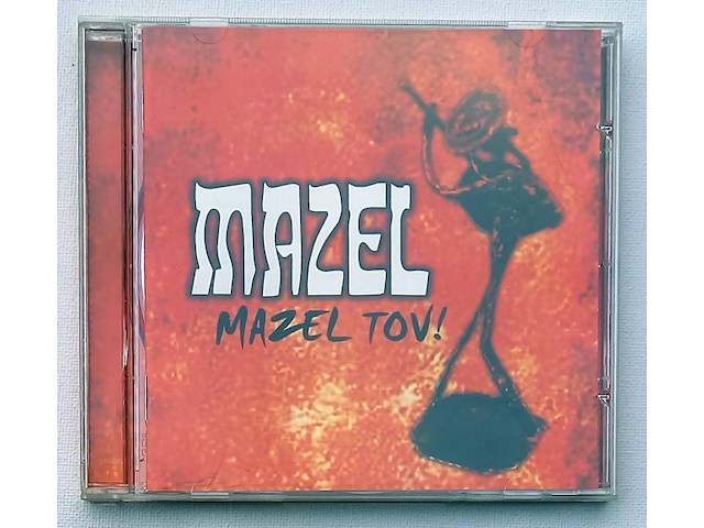 Mazel – Mazel Tov!