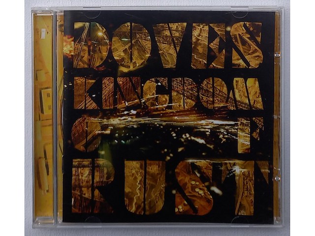 Doves – Kingdom Of Rust