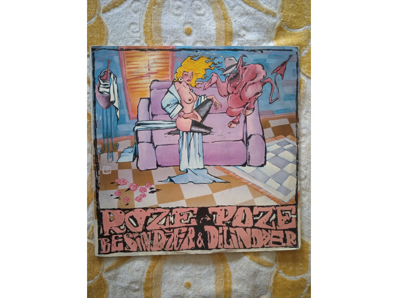 ROZE POZE - BESINDŽER & DILINDŽER