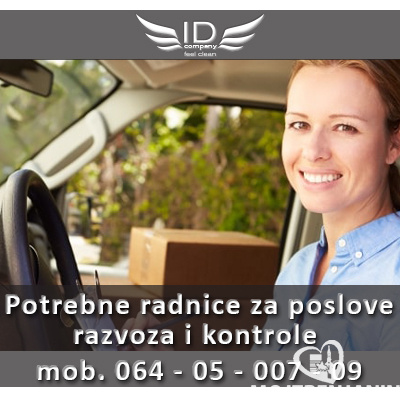 Potrebne radnice za poslove razvoza i kontrole